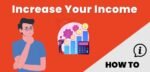 How To Increase Income In 2025? 8 Quick Ways - Spy Opinion